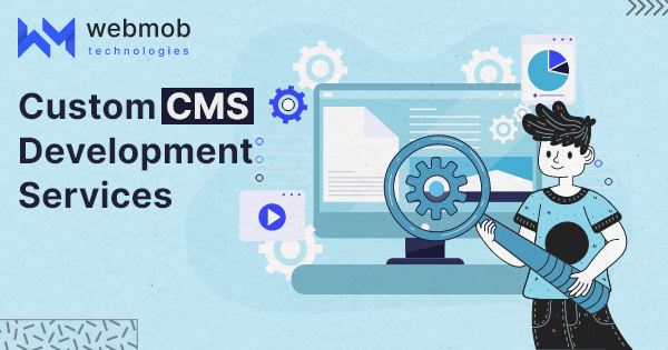 CMS Development Services | CMS Development Company