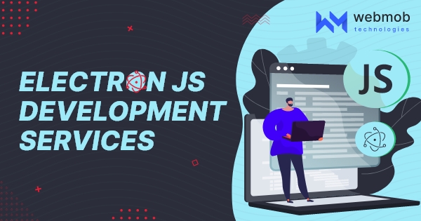 Electronjs Development Services Hire Electronjs Developers 