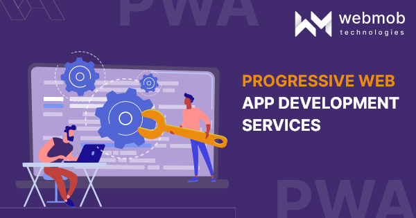 Progressive Web App Development Services | Hire PWA Developers