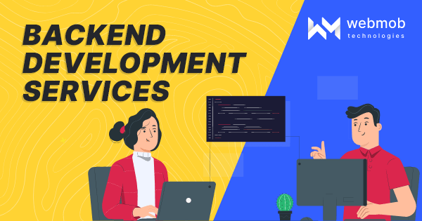 Backend Development Services | WebMobTech