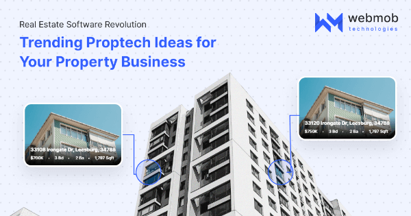 5 Trending Real Estate Software Ideas For Proptech Business