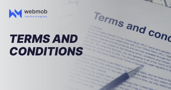Terms and Conditions | Webmob Technologies