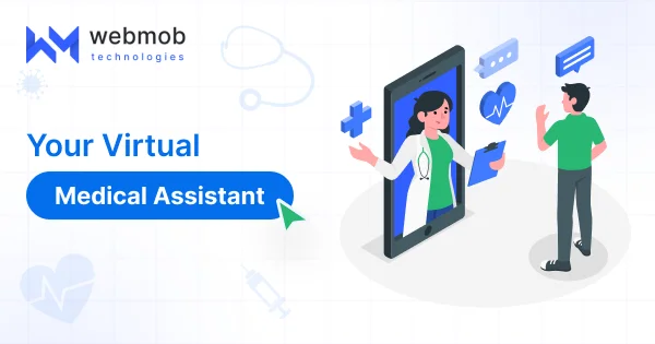 Virtual Medical Assistant App Development for Healthcare